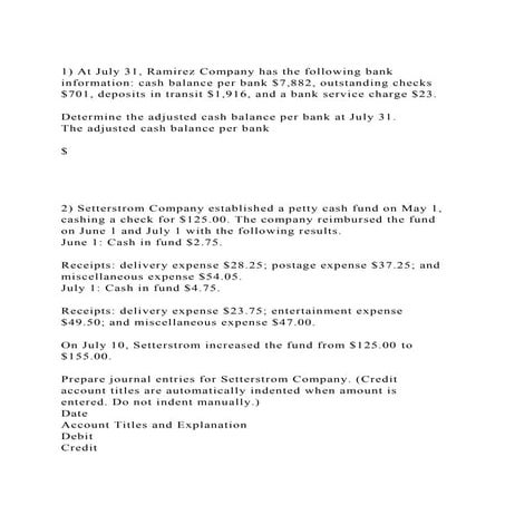 1) At July 31, Ramirez Company has the following bank information.docx