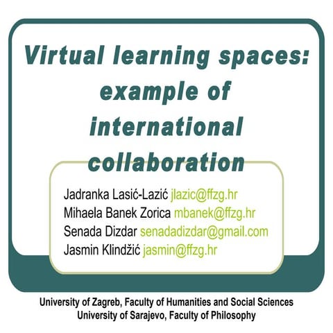 Virtual learning spaces: example of international collaboration | PPT