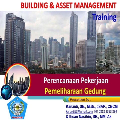 Perencanaan Pekerjaan Pemeliharaan Gedung. _Training "BUILDING and ...