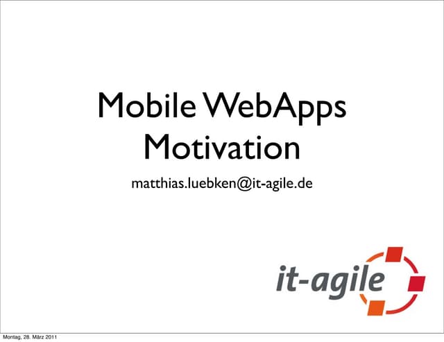 Mobile Webapps Motivation | PPT Mobile Webapps Motivation | PPT