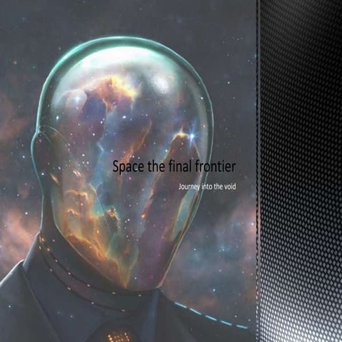 Space the final frontier | PPTX