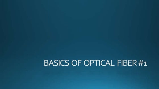 4_ Basics of Optical fiber.pptx