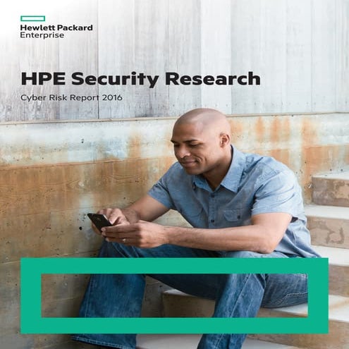 HPE Cyber Risk Report 2016 | PDF