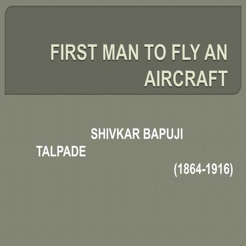 Shivkar Bapuji Talpade | PPTX