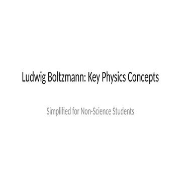 Presentation_on_Ludwig Boltzmann Austrian physicist and philosopher.pptx
