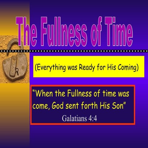 In the Fullness of Time God sent his Son | PPT
