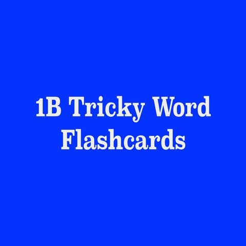 IRLA 1B Tricky Words Flashcards | PDF