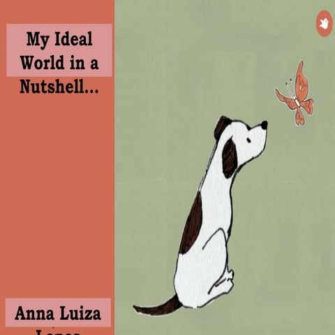 1 c anna luiza lopes - my ideal world in a nutshell | PPT