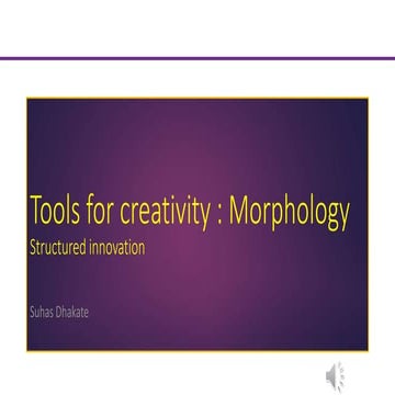 Creativity tools-part 3: Morphology | PPTX