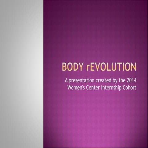 FINAL Body rEvolution presentation | PPT