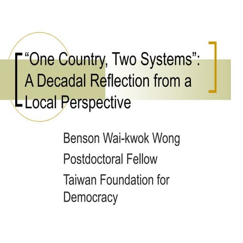 1 Country 2 systems in HK: A Decadal Reflection | PPT