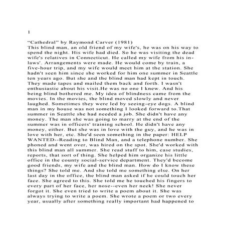 1Cathedral” by Raymond Carver (1981)This blind man, an old .docx