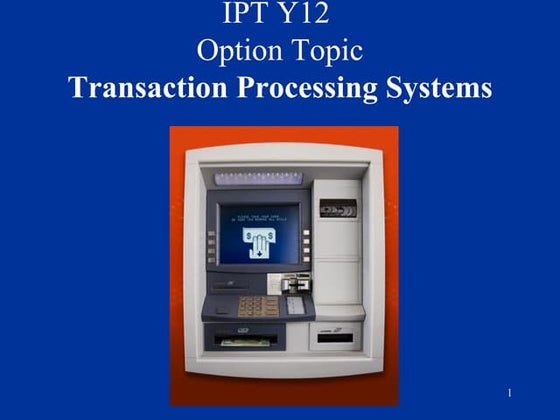 Transaction processing system | PPTX | Databases | Computer Software and Applications