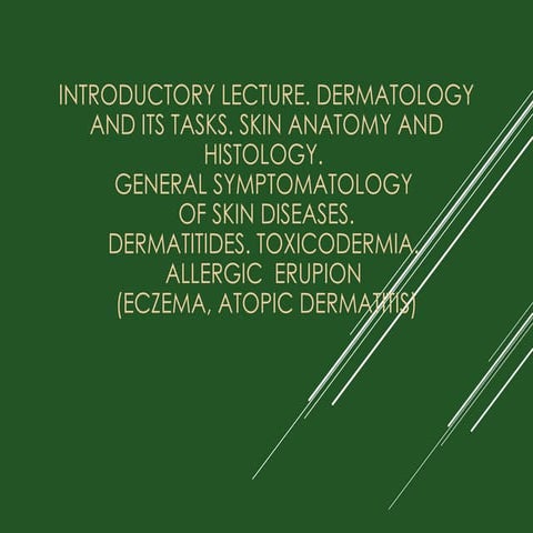 Dermatology and it's tasks skin anatomy .pptx