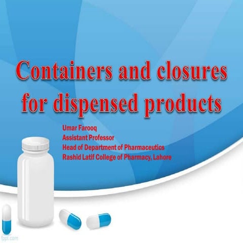 Container and closure dispensing phafrmacy.pptx