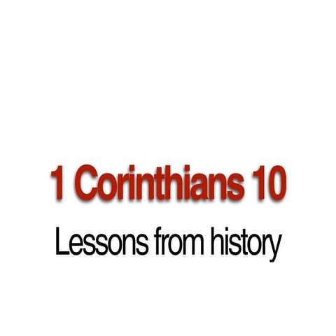 1 Corintians 10: Lessons from history | KEY