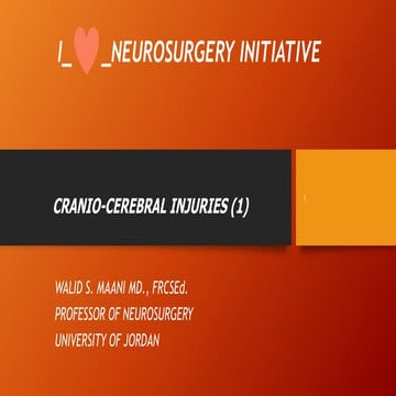 I LOVE NEUROSURGERY INITIATIVE: Cranio-cerebral Injuries part 1 | PPT