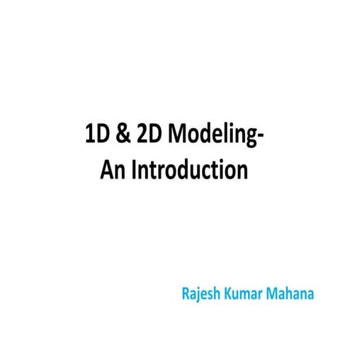 1 d & 2d Hydraulic modelling | PPSX