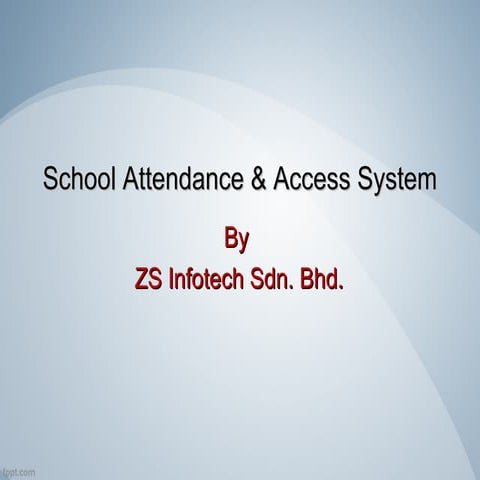 School Attendance & Access System | PPT | Technology & Computing