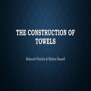 The Construction of Towels | PPT