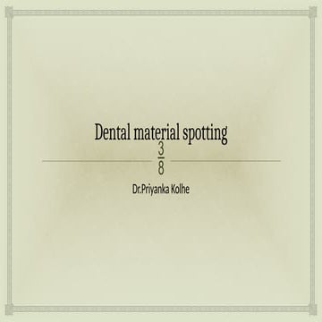 1) Dental material spotting.pptx exam related | PPTX