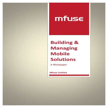 Mfuse - Building & Managing Mobile Solutions - Whitepaper - Oct12 | PDF