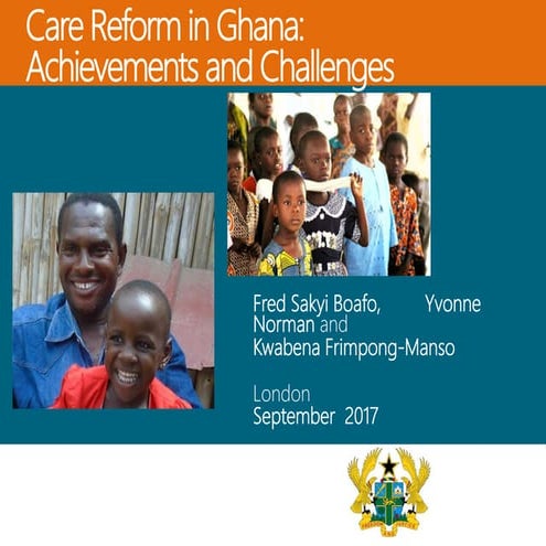 Care Reform in Ghana: Achievements and Challenges | PPTX