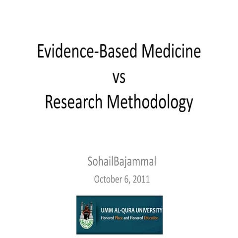 Evidence-based Clinical Practice versus Research Methodology | PPTX