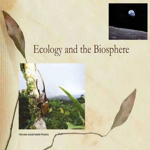 #1 Ecology and the Biosphere.ppt
