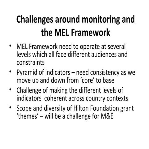 Emerging issues from day 2 and challenges around monitoring and the MEL ...