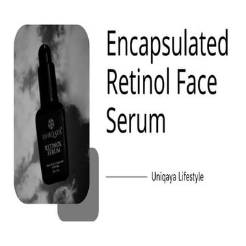 1 % Encapsulated Retinol Face Serum For Anti Aging Skin | PPT