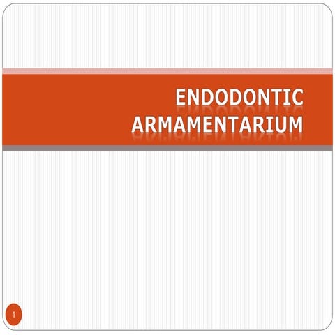 Endodontic files | PPTX