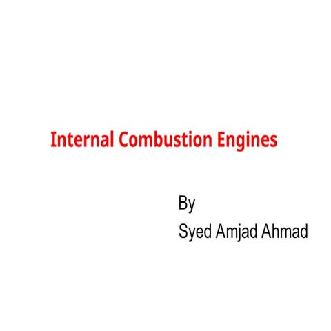 Comprehensive Overview of Internal Combustion Engines: Types, Operation ...