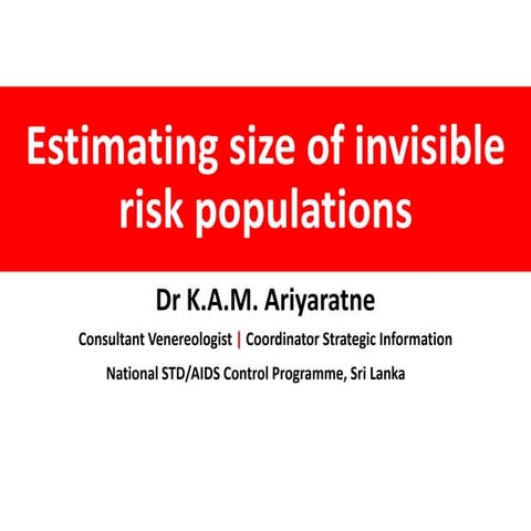 2016 Sessions: Estimating invisible risk populations | PPTX