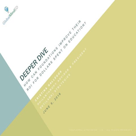 DEEPER DIVE - Global MindED - Presentation - CGallegos V2 | PPT