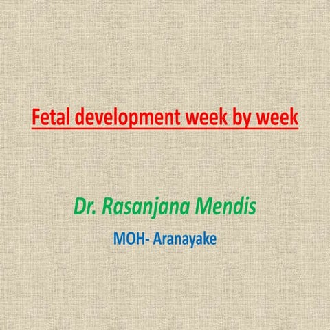 1 fetal development week by week | PPTX