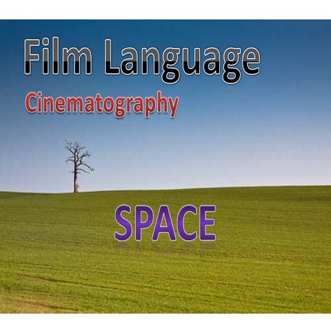 film language - space | PPTX