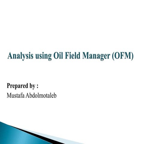 Analysis using Oil Field Manager (OFM) | PDF