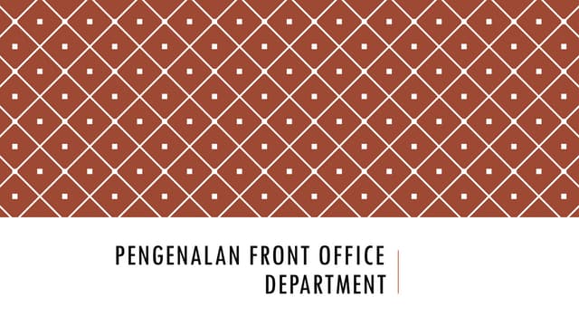 LAYOUT AND SECTIONS OF FRONT OFFICE | PPTX