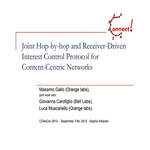 CCNxCon2012: Session 5: Interest Rate Control for Content-Centric Networking | PDF