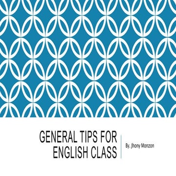 1GENERAL TIPS FOR ENGLISH CLASS.pptx