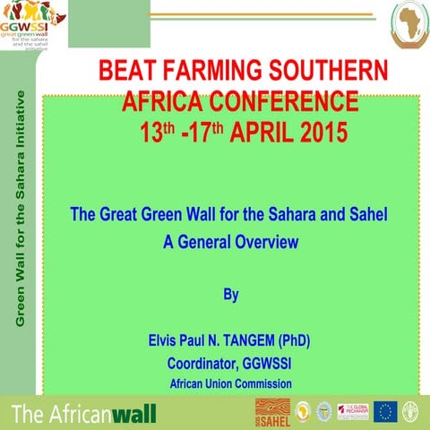 The Great Green Wall for the Sahara and Sahel: A General Overview | PPT