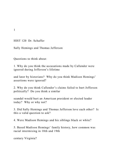 1 HIST 120 Dr Schaffer Sally Hemings And Thomas Je docx 1-hist-120-dr-schaffer-sally-hemings-and-thomas-je-docx
