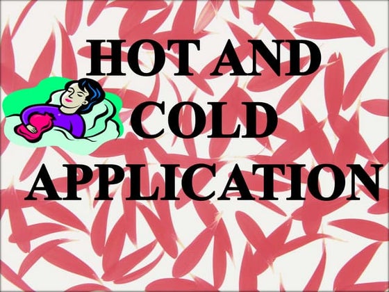 COLD APPLICATION.pptx | Blood Disorders | Diseases and Conditions