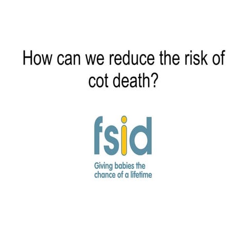 How can we reduce the risk of cot death? | PPT
