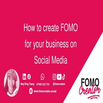 How to create FOMO for your business on Social Media - delivered by May ...