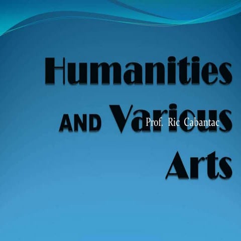1 HUMANITIES AND VARIOUS ARTS | PPT