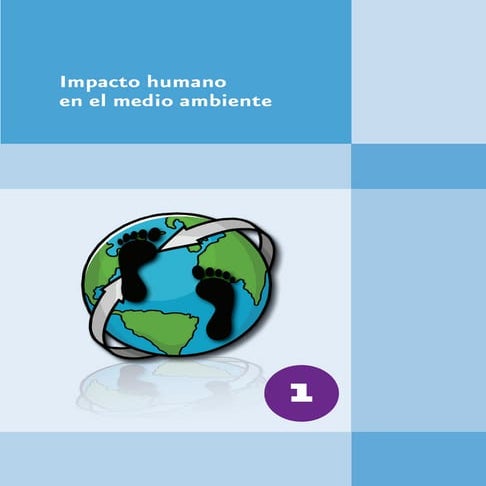 Acción geológica de los seres vivos. el impacto humano | PPTX