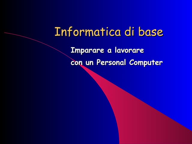 Concetti Di Base Di Informatica | PPT