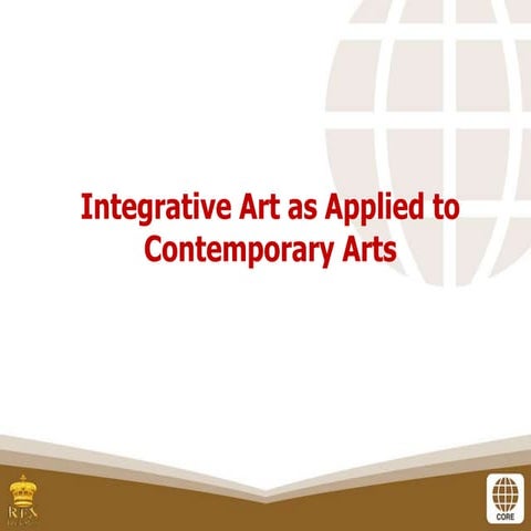 1_Integrative_Art_as_Applied_to_Contemporary_Arts.pptx
